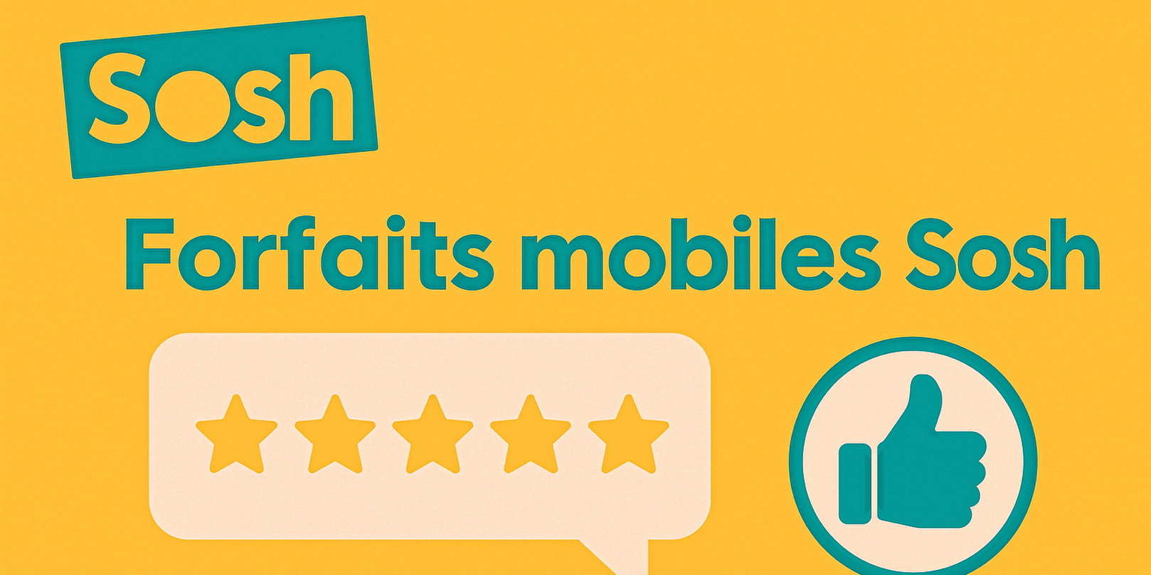 Sosh : notre avis sur les forfaits sans engagement de l’opérateur